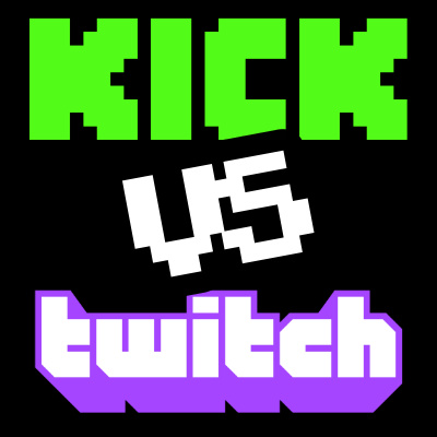Kick VS Twitch